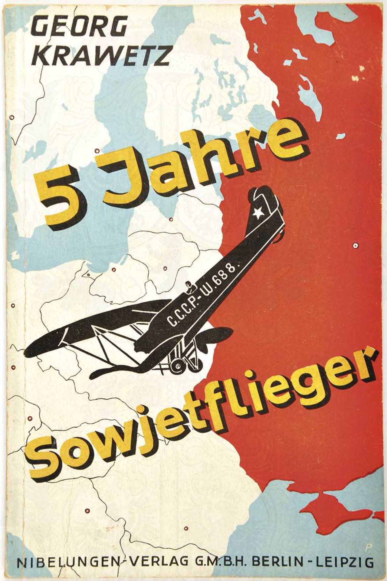 5 JAHRE SOWJETFLIEGER, G. Krawetz, Nibelungen V. 1935, Fotos, 64 S ...