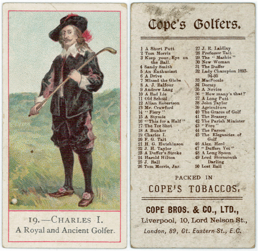 Golf - Cope's Golfers type card no.19 Charles I, A Royal and Ancient ...