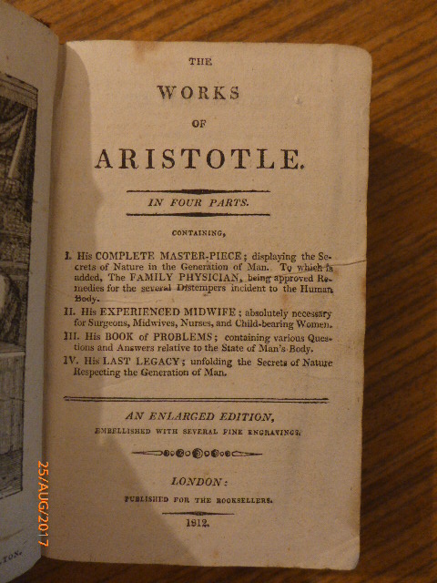 ARISTOTLE'S MASTERPIECE. The Works of Aristotle in four parts. An ...