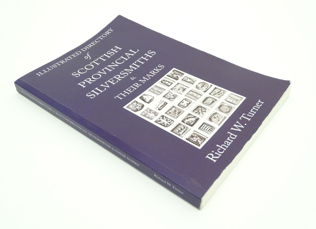 Book: 'Illustrated Directory of Scottish Provincial Silversmiths ...