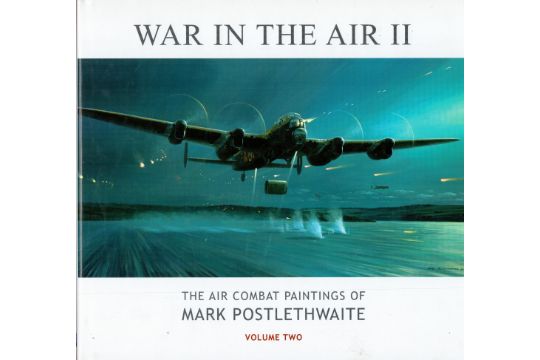 War in The Air vol 2 - WW2 Aviation Paintings by Mark Postlethwaite ...