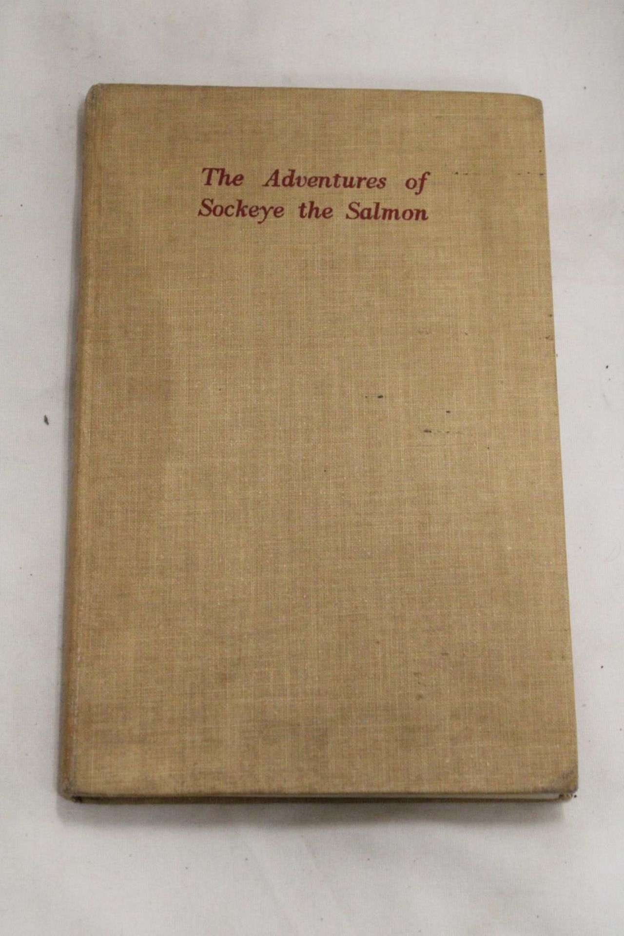 A FIRST EDITION BOOK, 'THE ADVENTURES OF SOCKEYE THE SALMON'