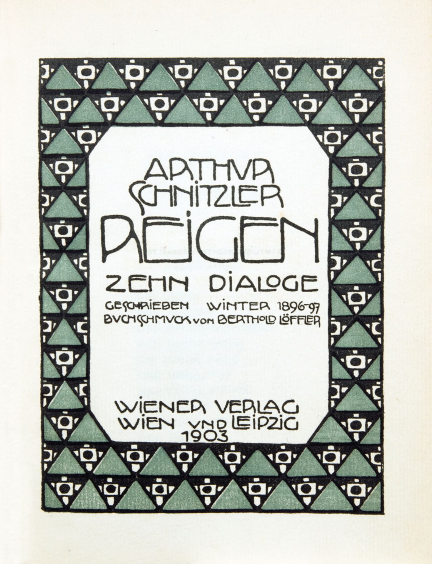 Arthur Schnitzler. Reigen. Zehn Dialoge. Geschrieben Winter 1896-97 ...